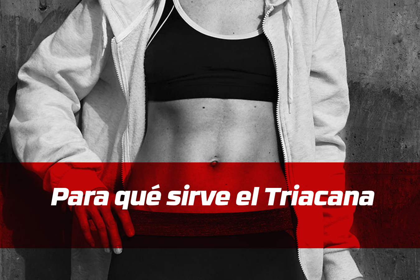 ¿Para qué sirve Triacana? - Medicfit